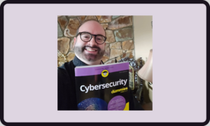 “Cybersecurity For Dummies” Third Edition Now Available - Joseph ...